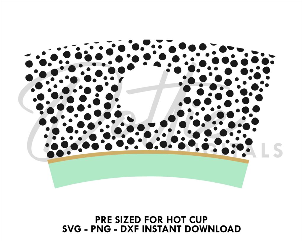 Dottie Digitals - Cute Spots Starbucks Cup SVG Hot Cup PNG DXF Cutting ...